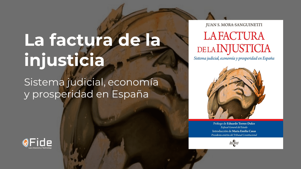 La Factura de la Injusticia: Sistema judicial, economía y prosperidad ...