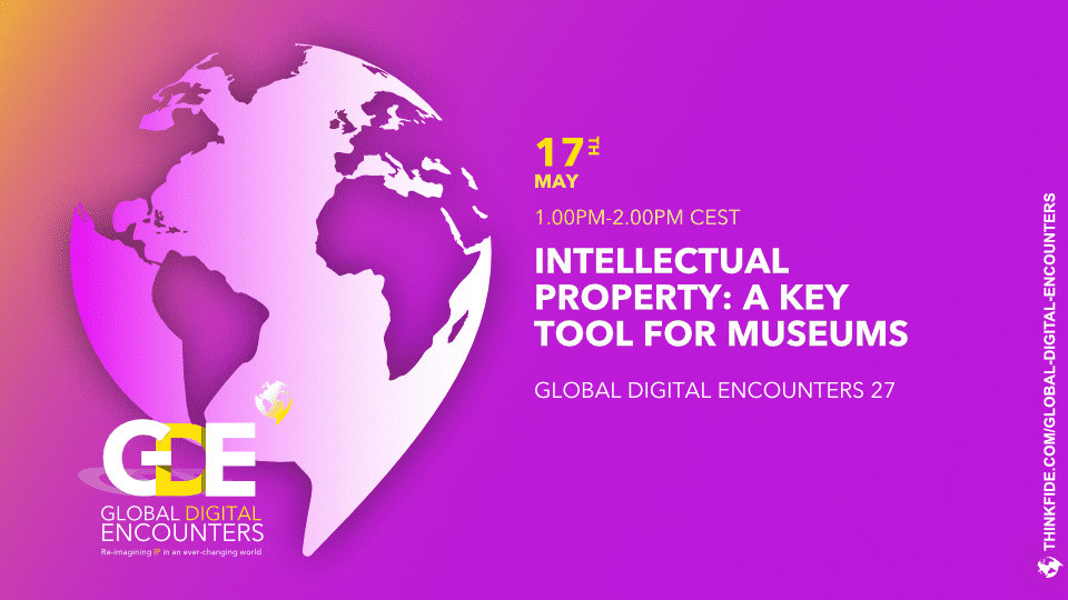 GDE 27: Intellectual Property: A Key Tool for Museums - Fundacion Fide