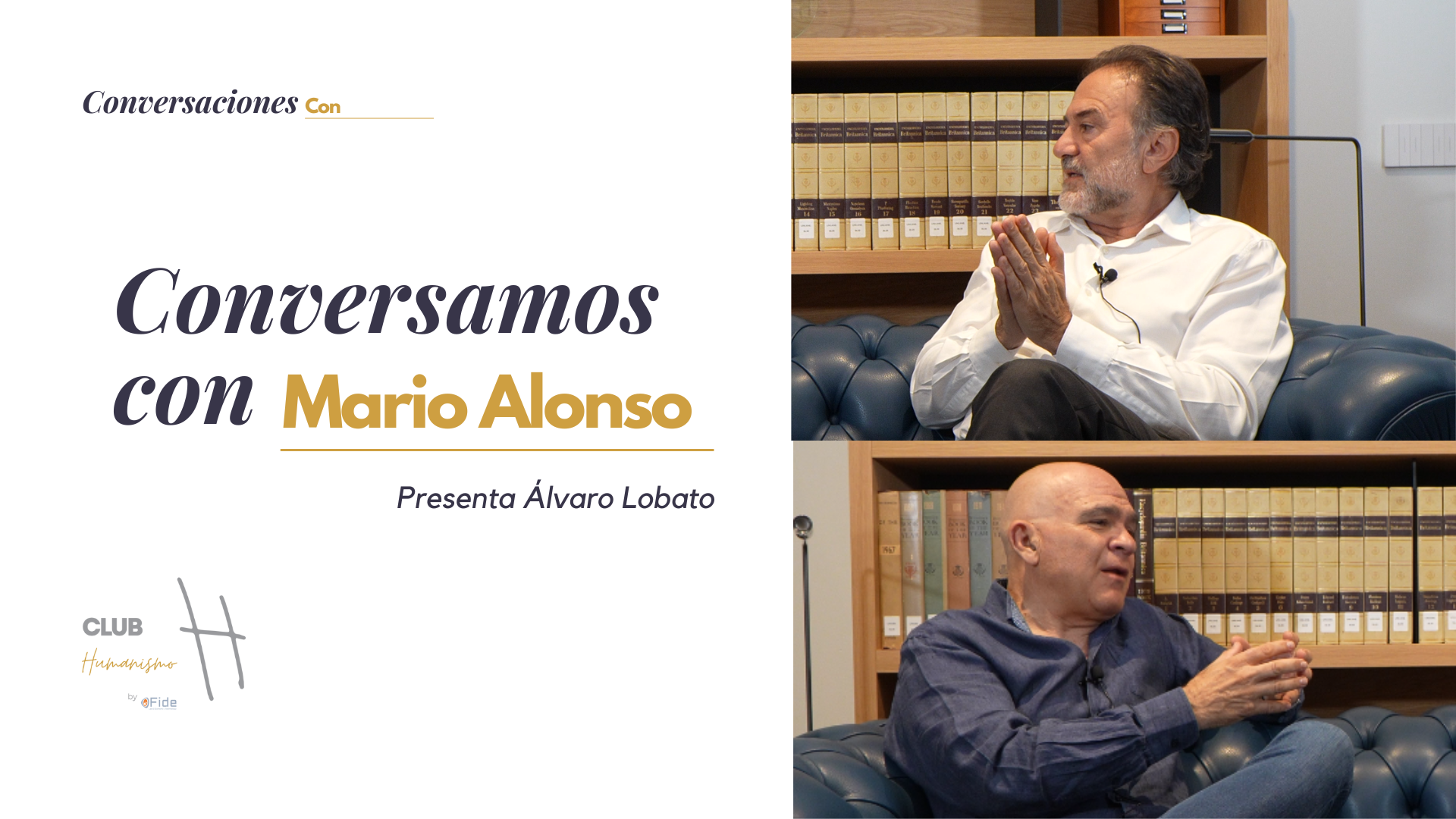 Conversations With: Mario Alonso and Álvaro Lobato - Fundacion Fide