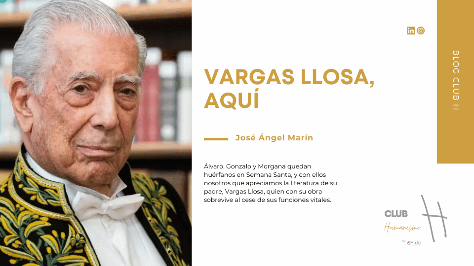 Vargas Llosa, here - Foundation Fide
